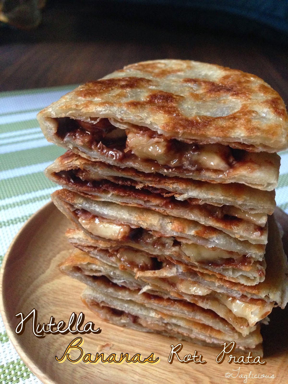 TAGlicious: Nutella Bananas Roti Prata